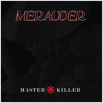 MERAUDER "Master killer", FOAD Records / Scareystore